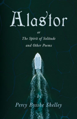 Alastor by Percy Bysshe Shelley
