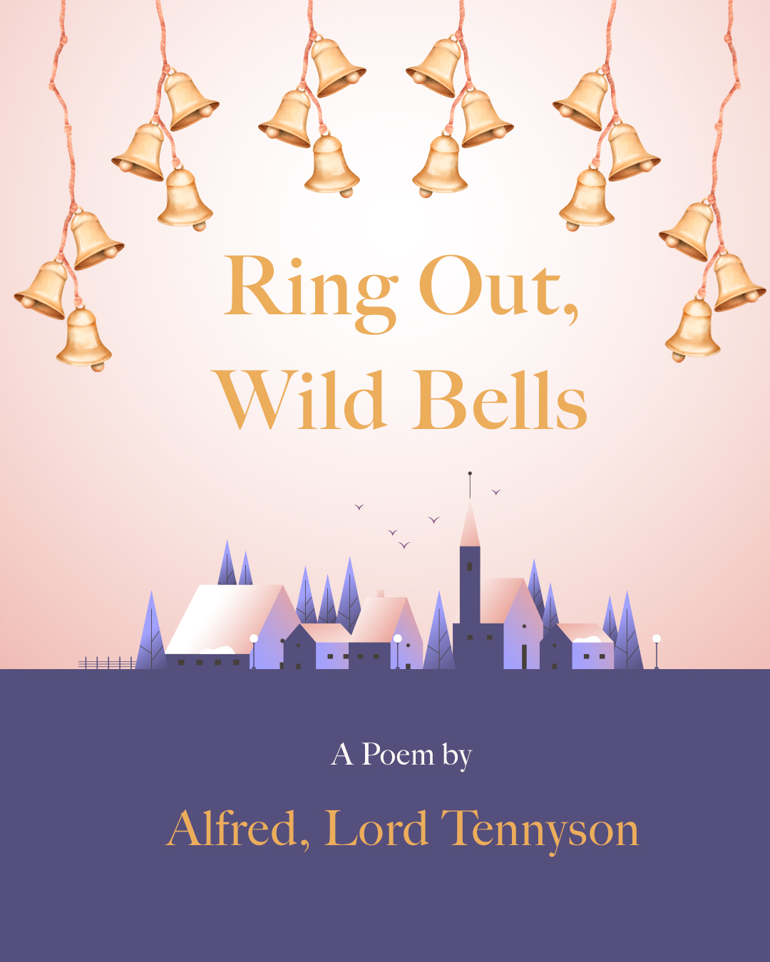 Ring Out, Wild Bells - A Poem by Alfred, Lord Tennyson | Read & Co. Book