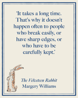 6 Inspiring Life Lessons in the Velveteen Rabbit