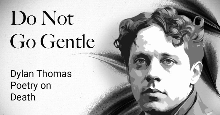 Do Not Go Gentle: Dylan Thomas Poetry on Death