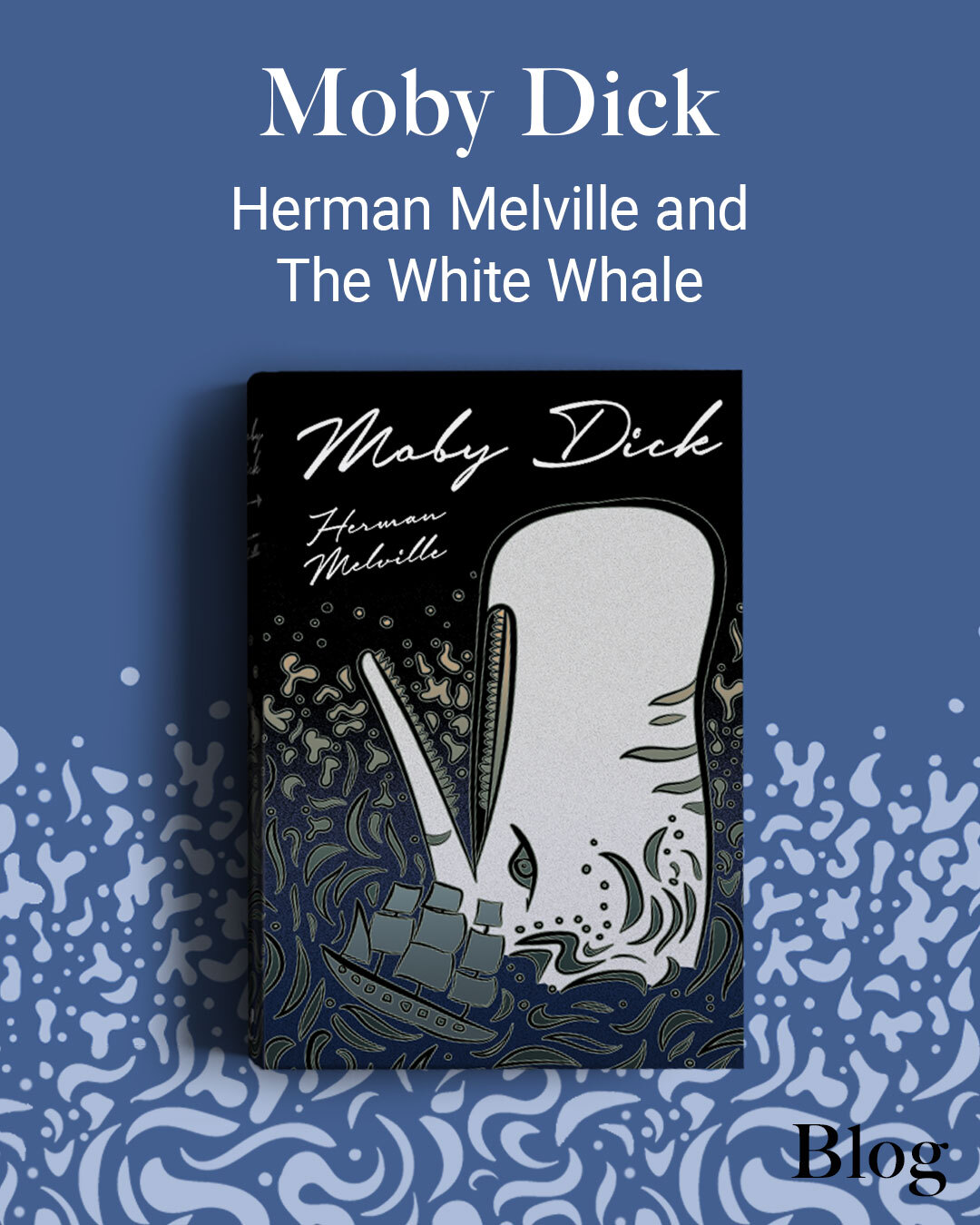 Moby Dick - Herman Melville and The White Whale | Read & Co. Books
