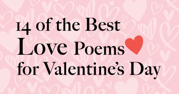 14 of the Best Love Poems for Valentine's Day
