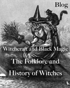Witchcraft and Black Magic: The History of Witches