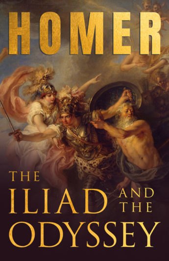 The Iliad & The Odyssey by Homer