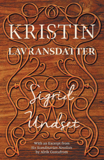 Kristin Lavransdatter by Sigrid Undset